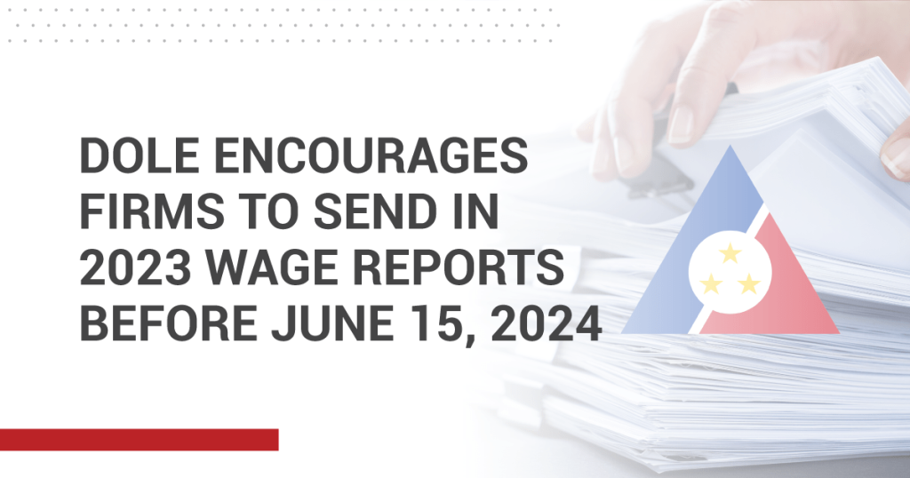 DOLE Encourage Firms to Submit 2023 Wage Reports